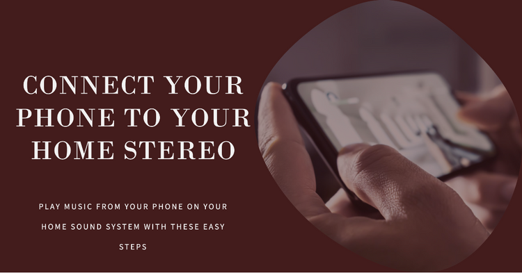 How Can I Play Music From My Phone Through My Home Stereo?